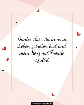 Danke Dass Du In Mein Leben Getreten Bist