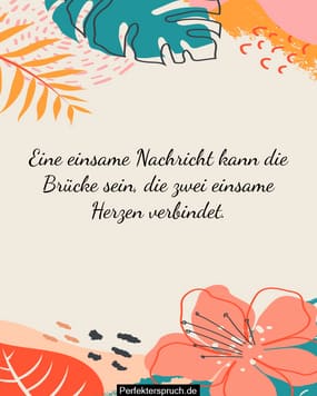 Einsame Sprüche - Inspirierende Zitate für einsame Personen