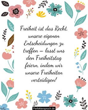 Glückliche Freiheitstag Wünsche, Sprüche und Zitate