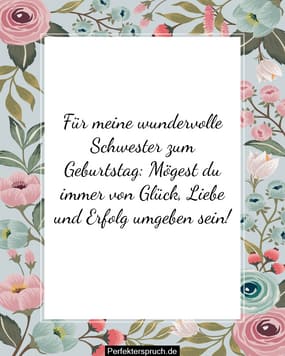 150 Beste Geburtstagswünsche Für Deine Schwester