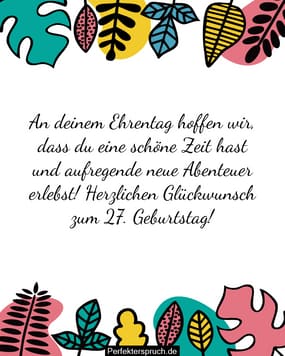 150 Glückwünsche zum 27. Geburtstag mit Bildern