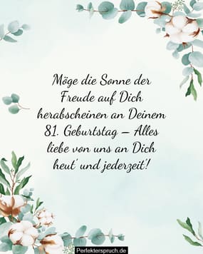 150 Glückwünsche zum 81. Geburtstag mit Bildern