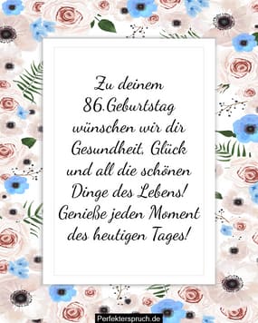 150 Glückwünsche zum 86. Geburtstag mit Bildern