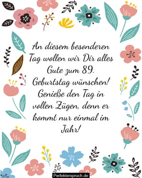150 Glückwünsche zum 89. Geburtstag mit Bildern