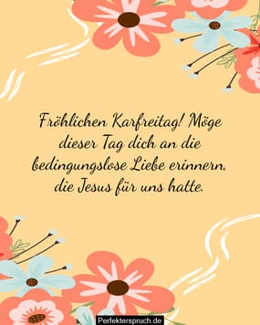 150 Karfreitagswünsche, Sprüche und Zitate
