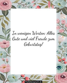 150 Kurze Geburtstagswünsche und Sprüche