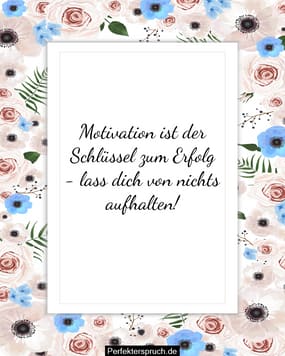 150 Beste MotivationsSprüche und Zitate