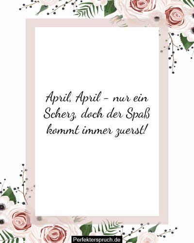 150 Aprilscherz-Sprüche und Streich-Texte