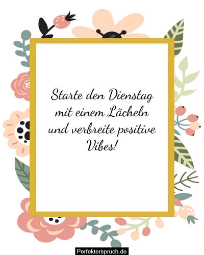 Dienstag Spruche Positiv