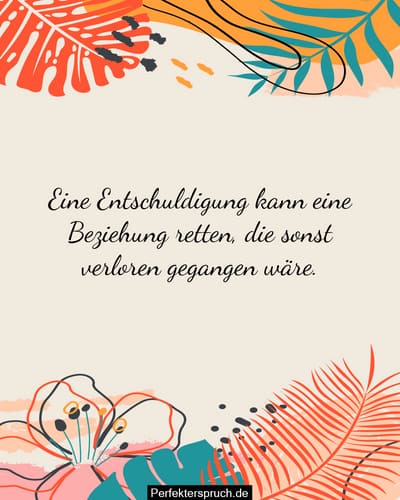 150 EntschuldigungsSprüche und Entschuldigungszitate