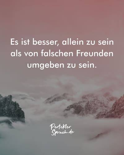 Spruche Fur Falsche Freunde