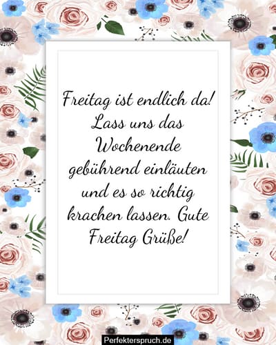 Über 150 glückliche Freitagswünsche, Grüße und Sprüche