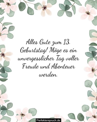 150 Glückwünsche zum 13. Geburtstag mit Bildern