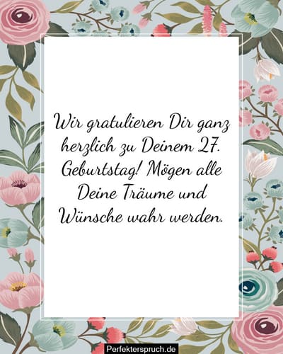 150 Glückwünsche zum 27. Geburtstag mit Bildern