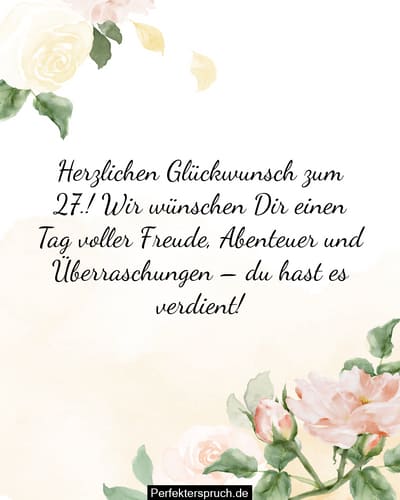 150 Glückwünsche zum 27. Geburtstag mit Bildern