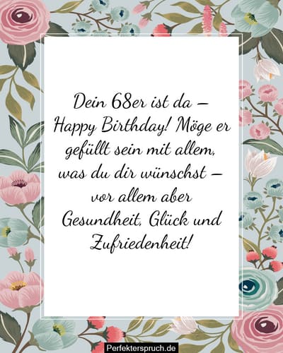 150 Glückwünsche zum 68. Geburtstag mit Bildern