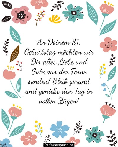 150 Glückwünsche zum 81. Geburtstag mit Bildern