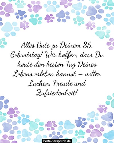 150 Glückwünsche zum 85. Geburtstag mit Bildern