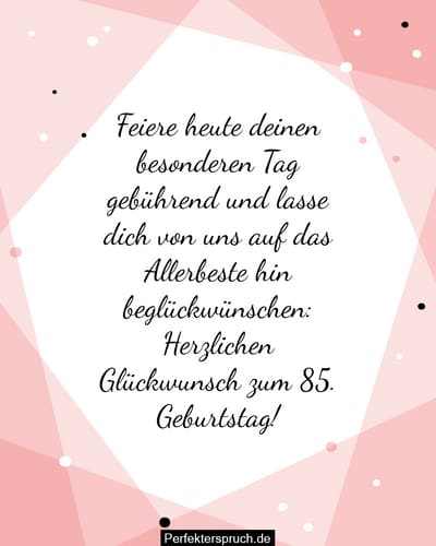 150 Glückwünsche zum 85. Geburtstag mit Bildern