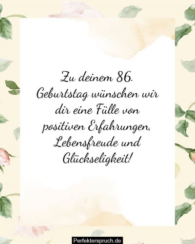 150 Glückwünsche zum 86. Geburtstag mit Bildern