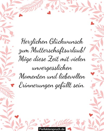 150 Mutterschaftsurlaub Sprüche, Wünsche und Zitate