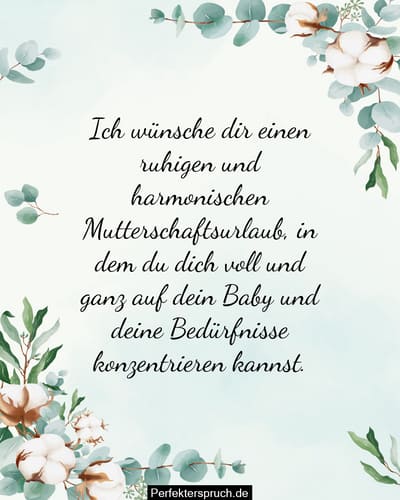 150 Mutterschaftsurlaub Sprüche, Wünsche und Zitate