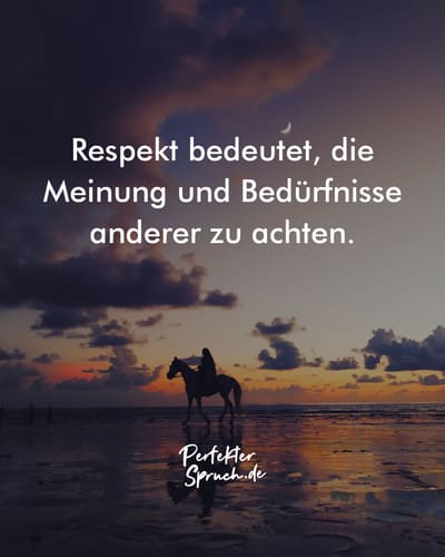 150 Respekt Sprüche mit Bildern zum herunterladen & teilen
