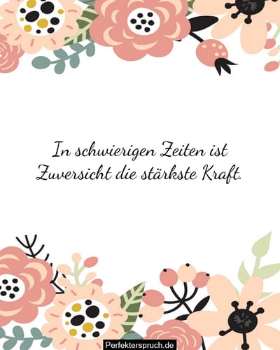 Zuversicht-Sprüche und Zitate, um Selbstvertrauen zu stärken